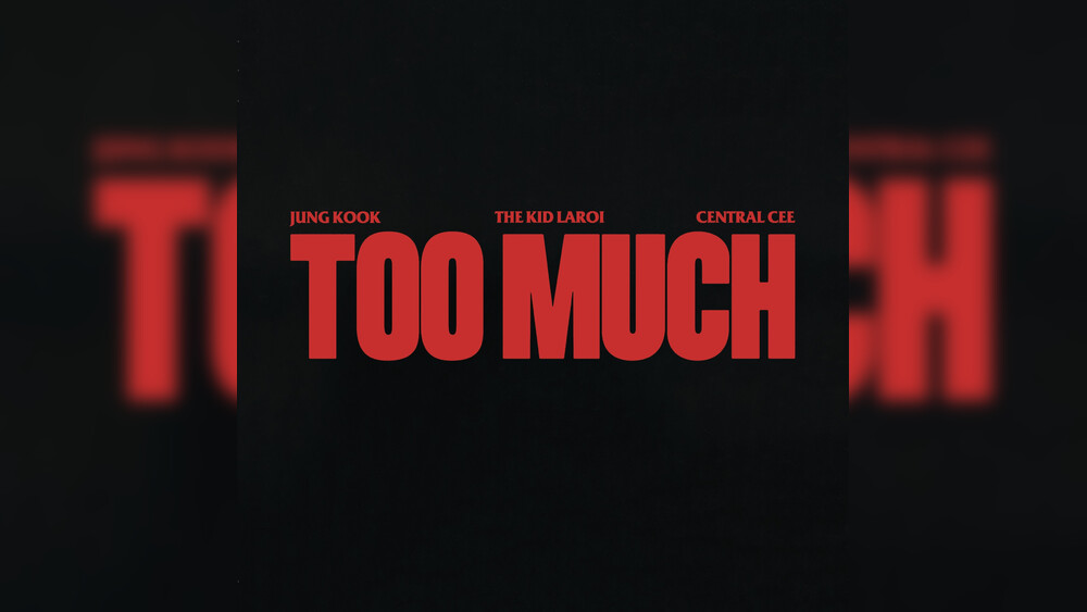 THE KID LAROI X JUNG KOOK X CENTRAL CEE - TOO MUCH: Hören und Bewerten ...
